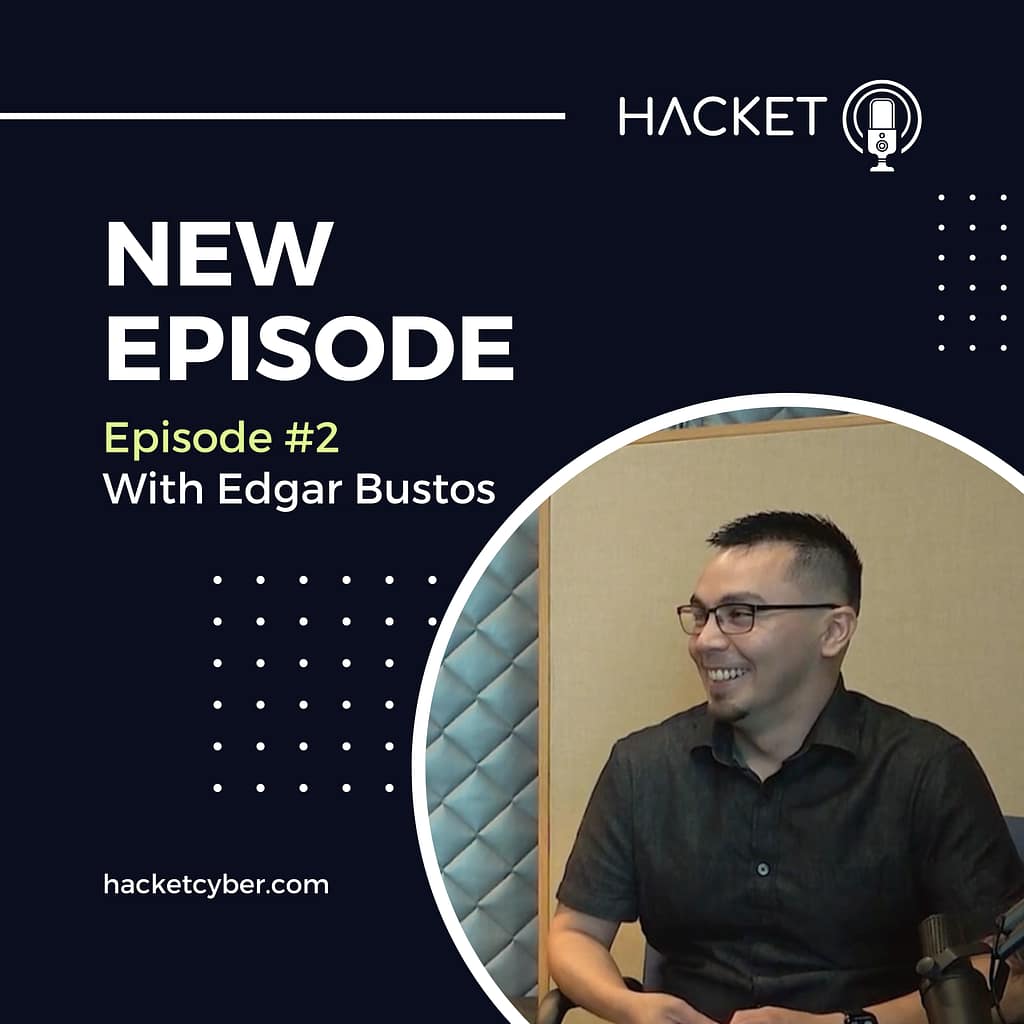 The HacketCast Episode 2: From Healthcare to Hacker - Hacket Cyber