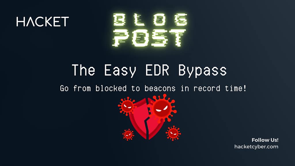 The Easy EDR Bypass - Hacket Cyber