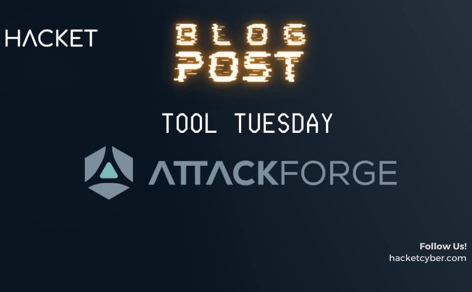 Tool Tuesday: AttackForge - Hacket Cyber